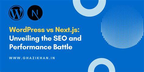 wordpress vs next js unveiling the seo and performance battle