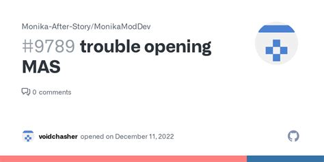 Trouble Opening Mas · Issue 9789 · Monika After Storymonikamoddev