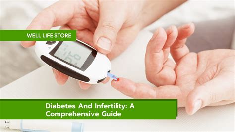 Diabetes And Infertility A Comprehensive Guide