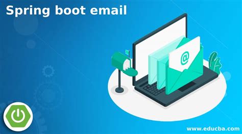 spring boot email learn how does spring boot email work