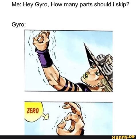 Me Hey Gyro How Many Parts Should I Skip Gyro Ifunny Jojo