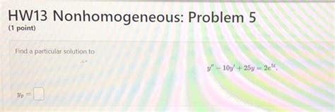 Solved HW Nonhomogeneous Problem Point Find A Chegg Com