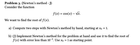 Solved Problem Newton S Method J Consider The Chegg