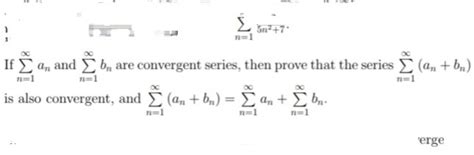Solved If ∑n 1 ∞ An And ∑n 1 ∞ Bn Are Convergent Series Then Prove