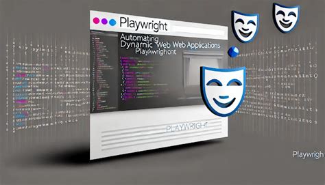 Automating Dynamic Web Applications With Playwright