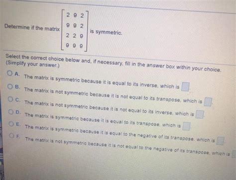 solved 2 92 determine if the matrix 992 is symmetric 2 2 0