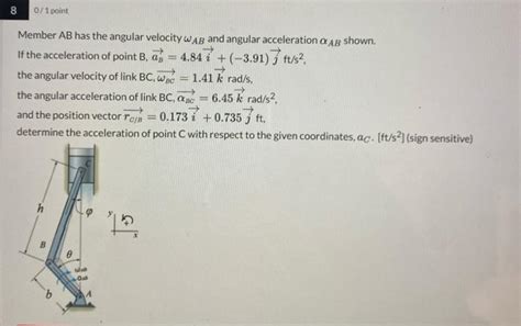 Solved Member AB has the angular velocity ωAB and angular Chegg