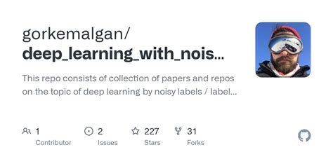 GitHub Gorkemalgan Deep Learning With Noisy Labels Literature This Repo Consists Of