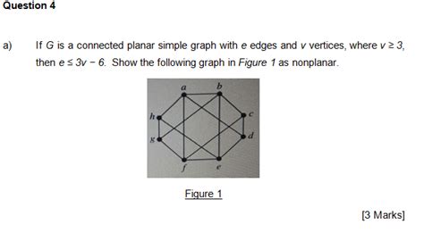 Solved Question A If G Is A Connected Planar Simple Graph Chegg