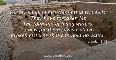 132 Broken Cisterns Hold No Water Sons Of Issachar