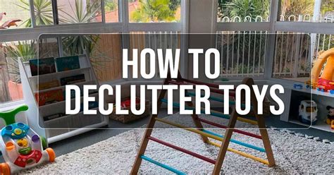 15 Useful Tips For Decluttering Toys