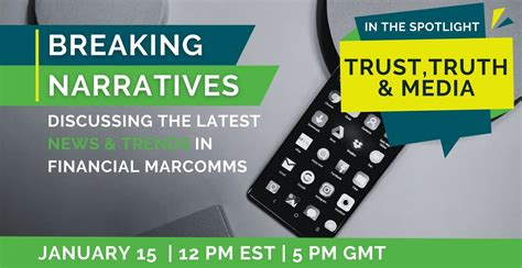 Breaking Narratives Trust Truth And Media A Monthly Members Only Roundtable Discussions Jan