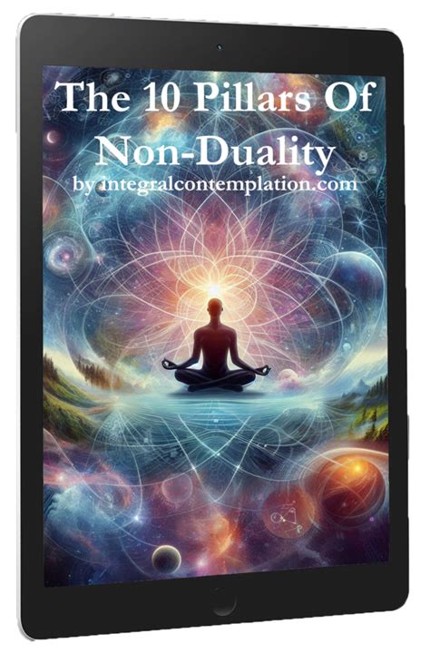 Free Non Duality Guide The 10 Pillars Of Non Duality Integral Contemplation