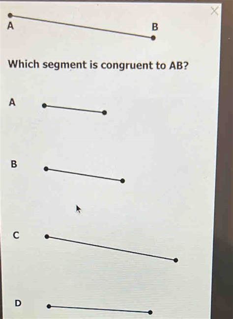 solved which segment is congruent to ab a b c d [math]