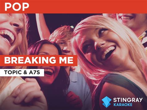 Prime Video Breaking Me In The Style Of Topic And A7s