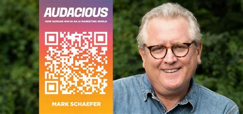 Audacious With Mark Schaefer How Humans Win In An Ai World Roger Dooley