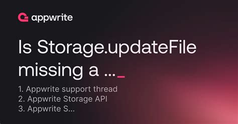 Is Storageupdatefile Missing A File Argument Threads Appwrite