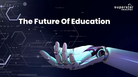 Ai Learning And The Future Of Education How Superstar Teacher Is