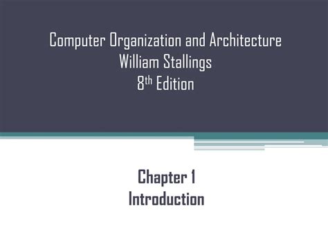 Ppt Computer Organization And Architecture William Stallings 8 Th Edition Powerpoint