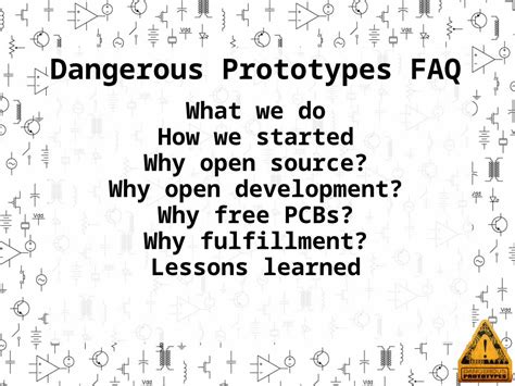 Ppt Dangerous Prototypes Faq What We Do How We Started Why Open