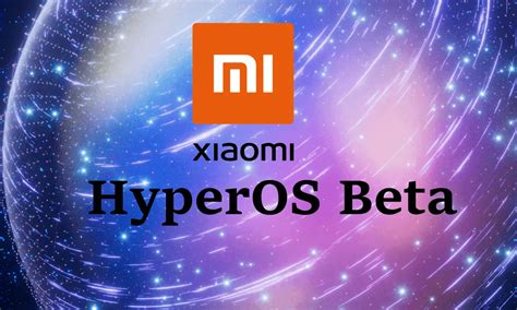 Xiaomi Plans To Change Current Master Plan To Introduce A New HyperOS Beta Program