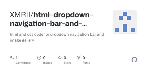 GitHub XMRII Html Dropdown Navigation Bar And Image Gallery Html And Css Code For Dropdown