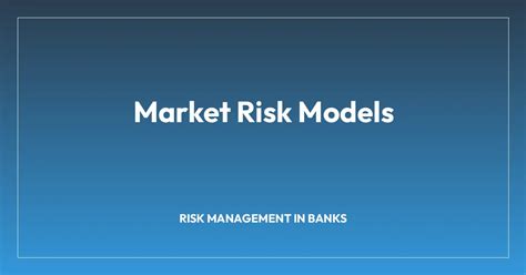 Market Risk Models • Mba Notes By Thembainstitute