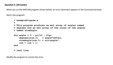 Solved Question 5 10 Marks When We Run The Matlab Program