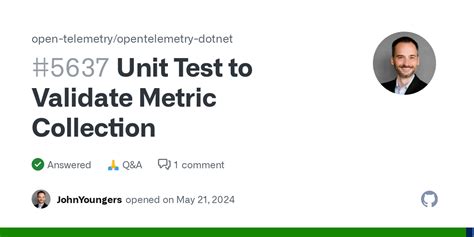 Unit Test To Validate Metric Collection · Open Telemetry Opentelemetry Dotnet · Discussion 5637