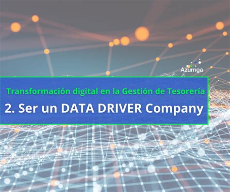 Ser Una Data Driver Company Azurriga