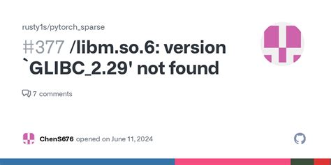 libm so 6 version `glibc 2 29 not found · issue 377 · rusty1s