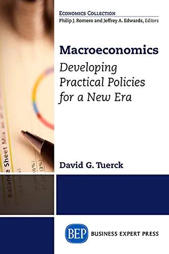 Macroeconomics Integrating Theory Policy And Practice For A New Era Download Pdf