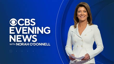 Cbs News Shake Up Norah Odonnell And More React To John Dickersons Exit