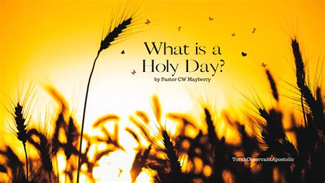 What Is A Holy Day Torah Observant Apostolics