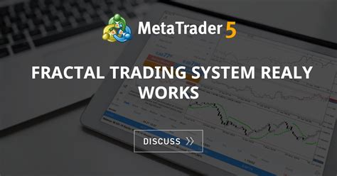 Fractal Trading System Realy Works Trading Strategies That Work