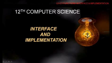12th Computerscience Chapter1 Interface Vs Implementation 12th Cs U1 C1 Interface Vs