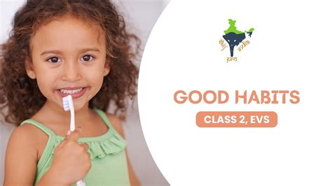 Good Habits Class 2 Evs Youtube Good Habits Class 2 Evs Youtube