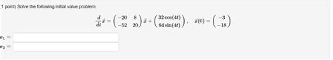 solved 1 point solve the following initial value problem