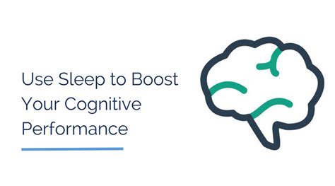 Use Sleep To Boost Your Cognitive Performance Highbrow