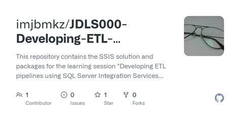 Github Imjbmkz Jdls Developing Etl Pipelines Using Sql Server Integration Services Ssis