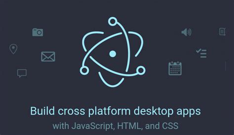 Saiba Como Criar Aplicações Desktop Multiplataforma Usando Javascript