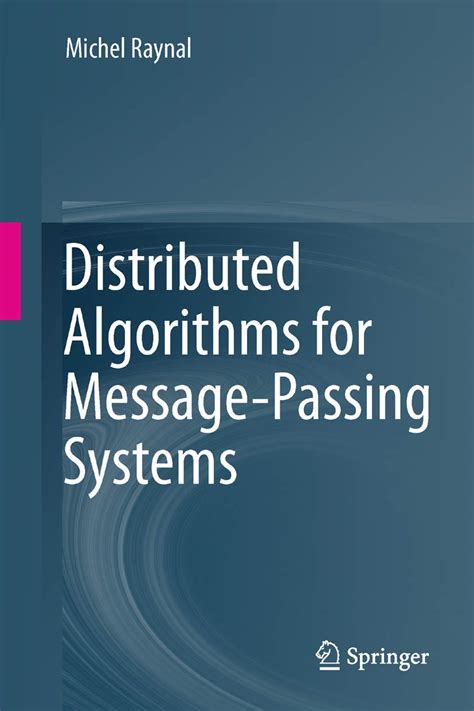 Distributed Algorithms For Message Passing Systems 9783642381225