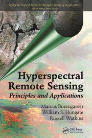 Hyperspectral Remote Sensing Principles And Applications St Editio