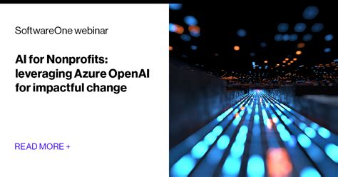 Increase Your Nonprofits Effectiveness Leveraging Azure Openai For