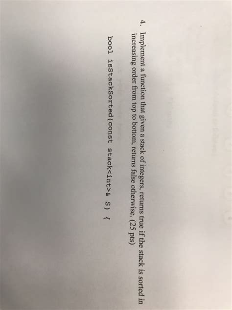 Solved Implement A Function That Given A Stack Of Chegg