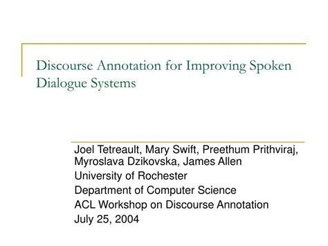 Ppt Discourse Annotation For Improving Spoken Dialogue Systems