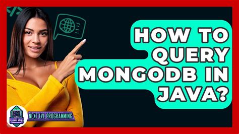 How To Query Mongodb In Java Next Lvl Programming Youtube