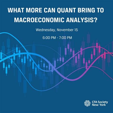 What More Can Quant Bring To Macroeconomic Analysis Cfa Society New York