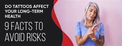 Do Tattoos Affect Your Long Term Health 9 Facts For Risks