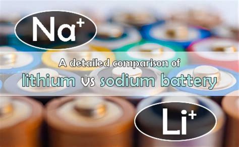 Lithium Vs Sodium Battery